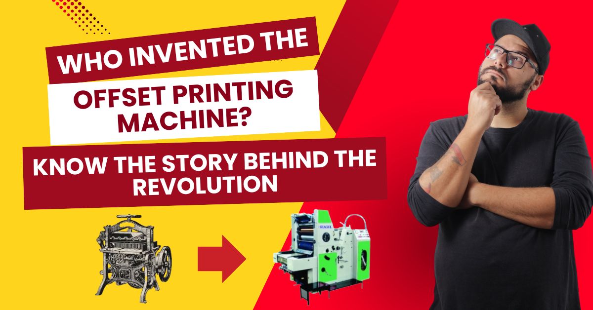 Who Invented the Offset Printing Machine? | History & Evolution of ...